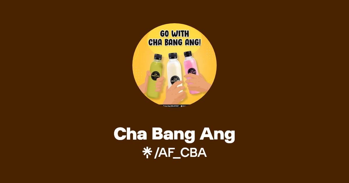 Cha Bang Ang | Instagram, Facebook | Linktree