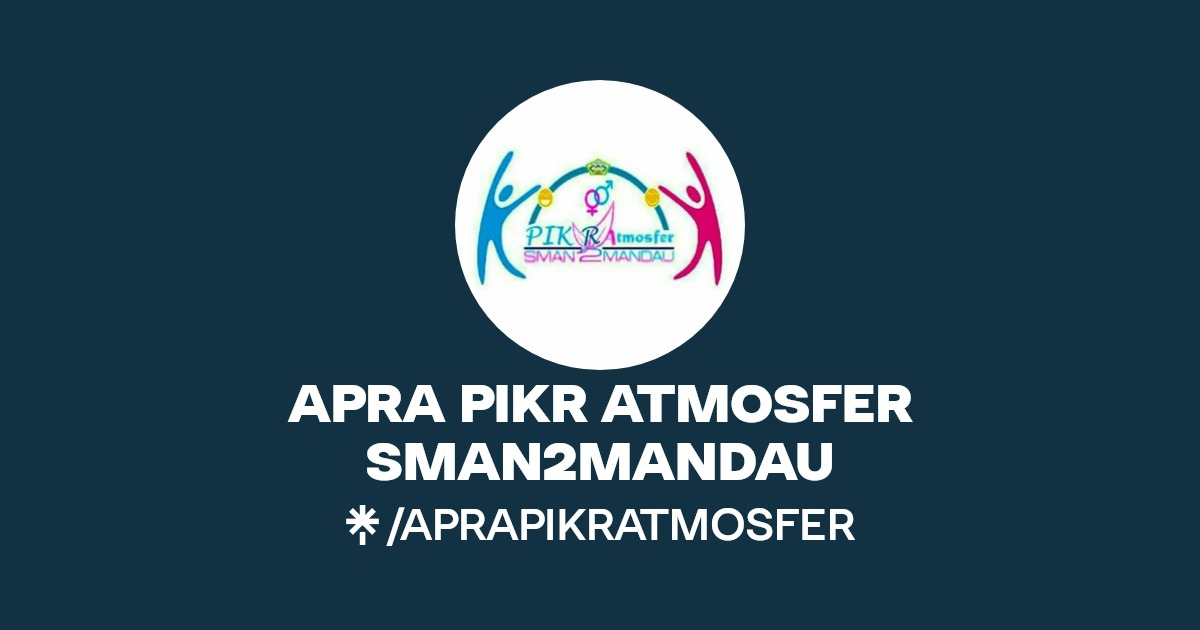 APRA PIKR ATMOSFER SMAN2MANDAU | Instagram, TikTok | Linktree