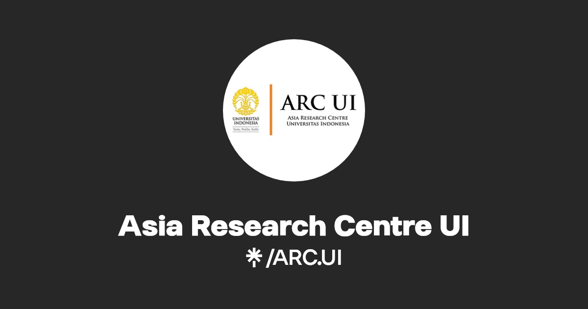 Asia Research Centre UI | Twitter, Instagram, Facebook | Linktree