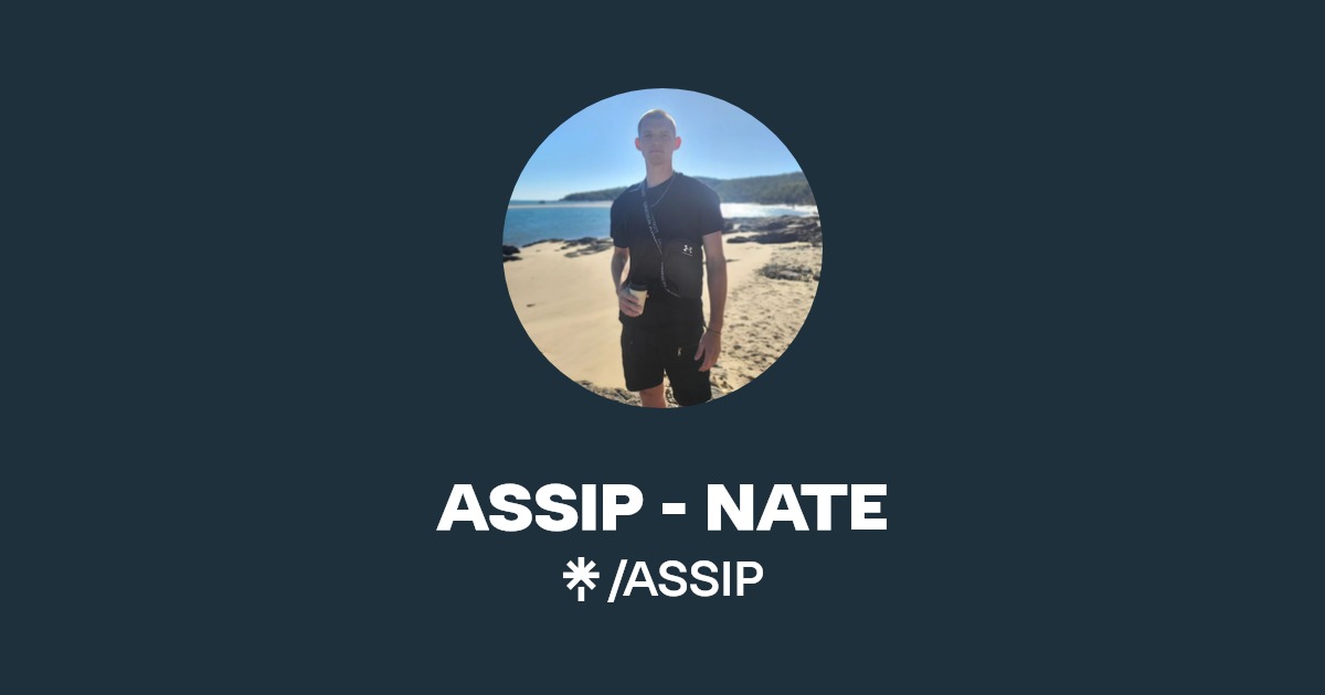 ASSIP - NATE | Instagram, Facebook, TikTok | Linktree