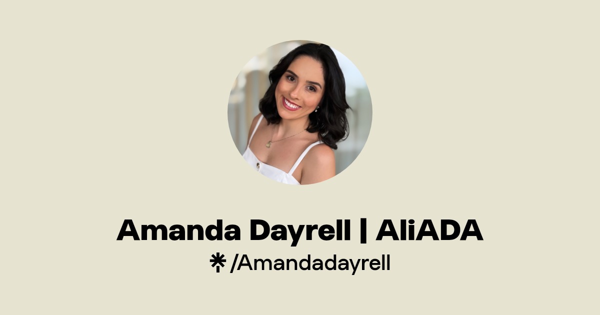 Amanda Dayrell | AliADA | Instagram, TikTok | Linktree