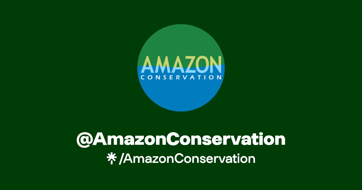 AmazonConservation | Twitter, Facebook | Linktree