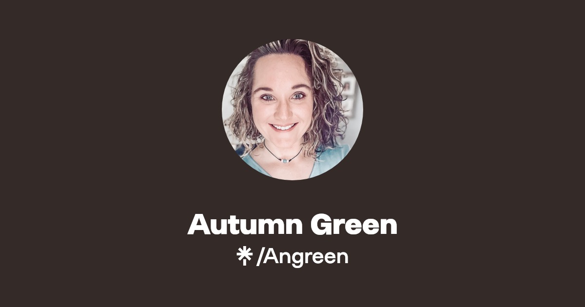 Autumn Green | Linktree