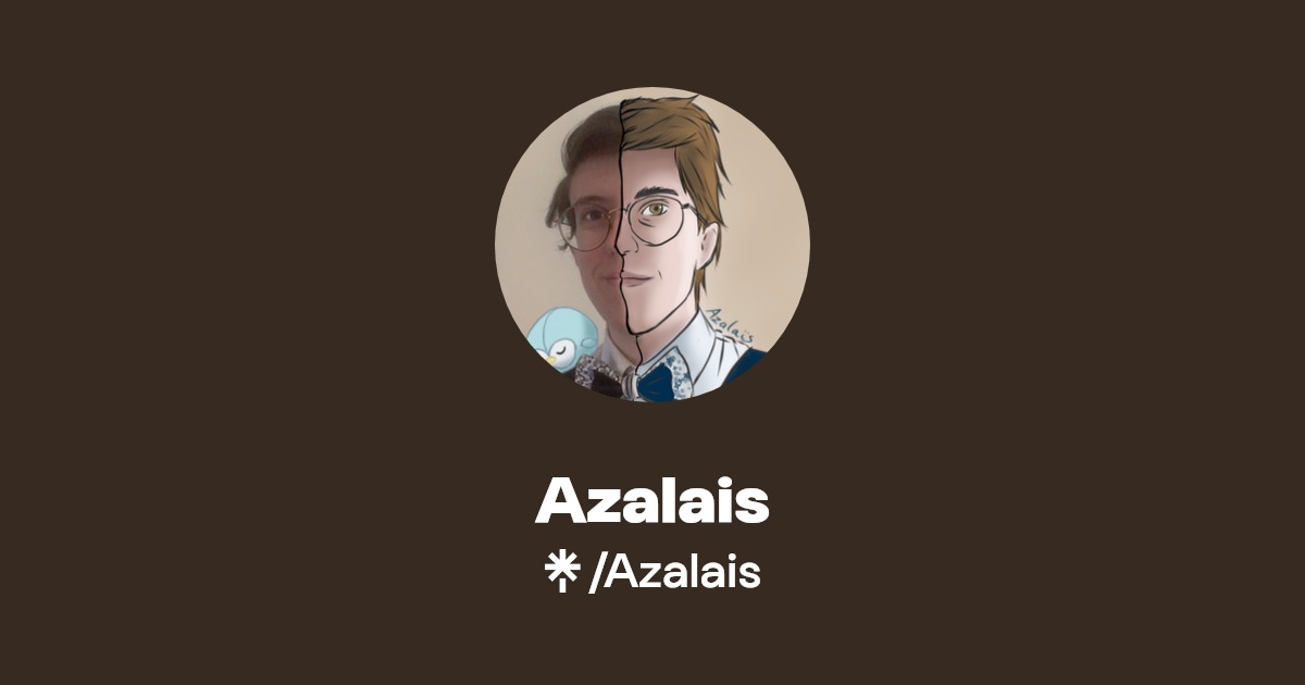 Azalais | Instagram, Facebook, Twitch | Linktree