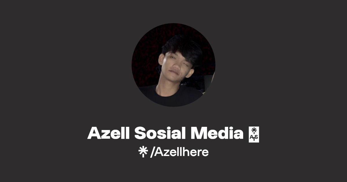 Azell Sosial Media | Instagram, TikTok | Linktree