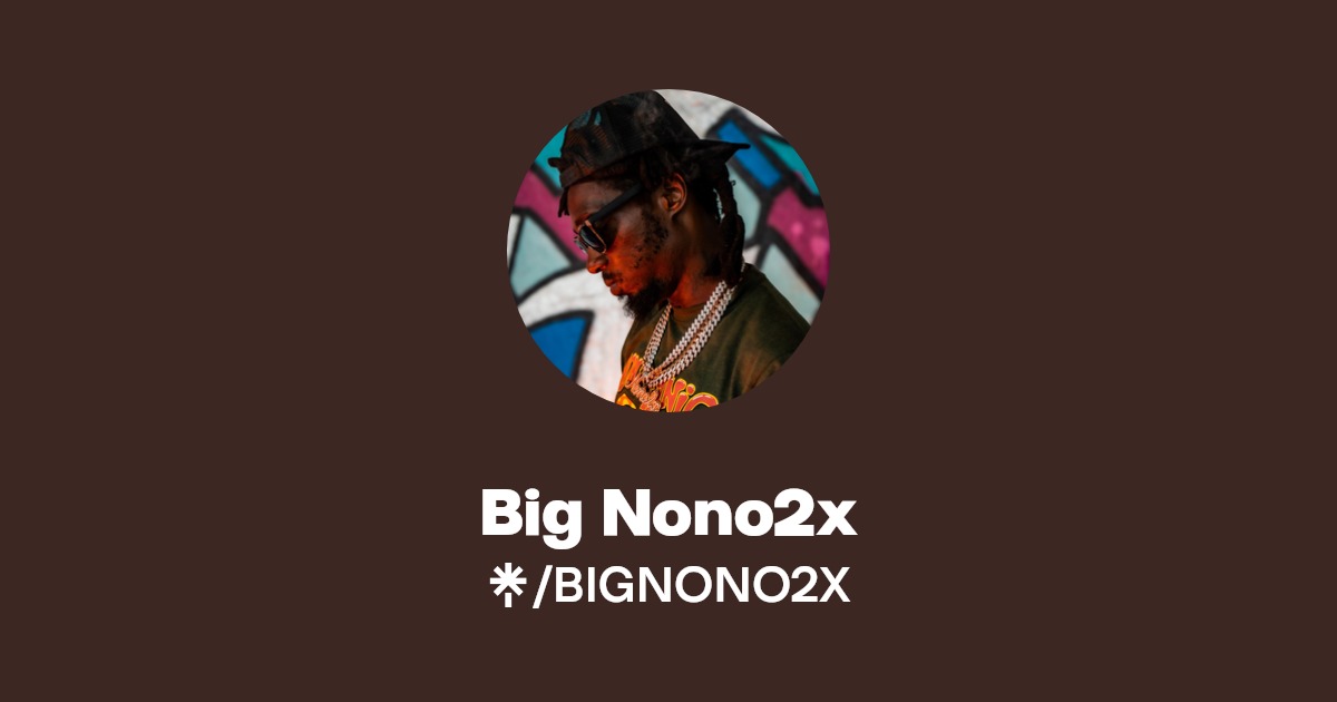 Big Nono2x - Listen on YouTube, Spotify, Apple Music - Linktree