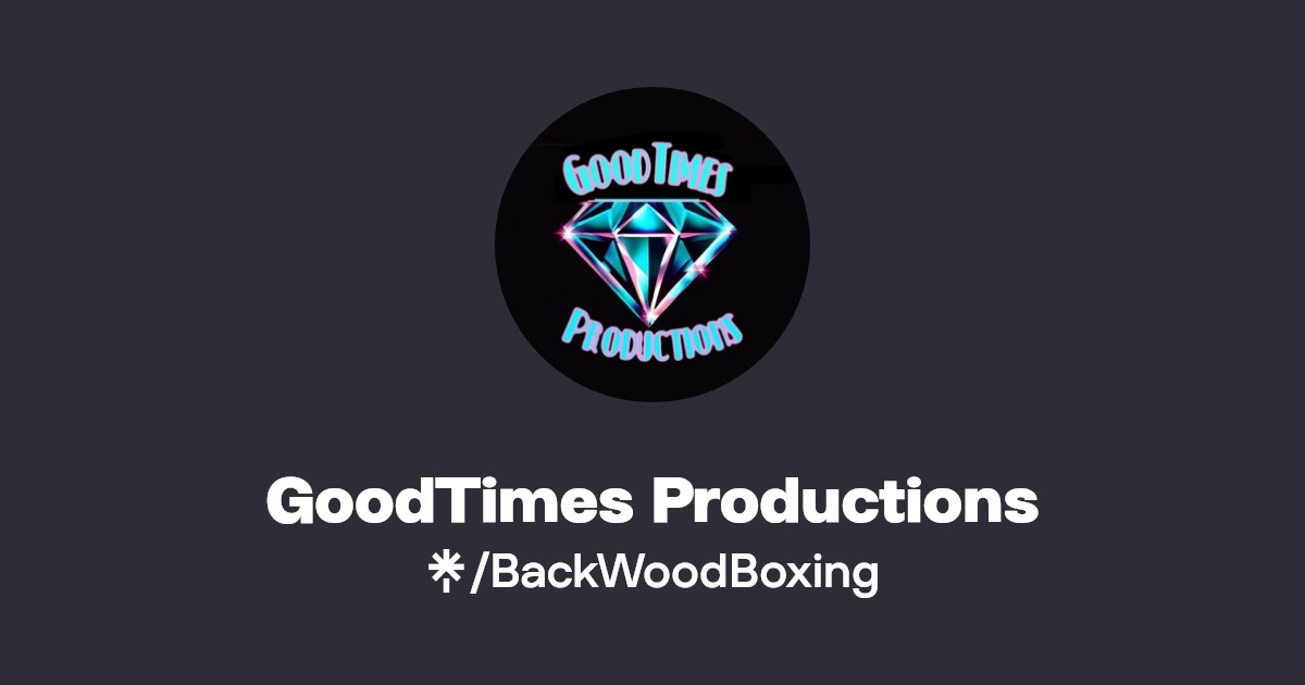 GoodTimes Productions | Facebook, TikTok | Linktree