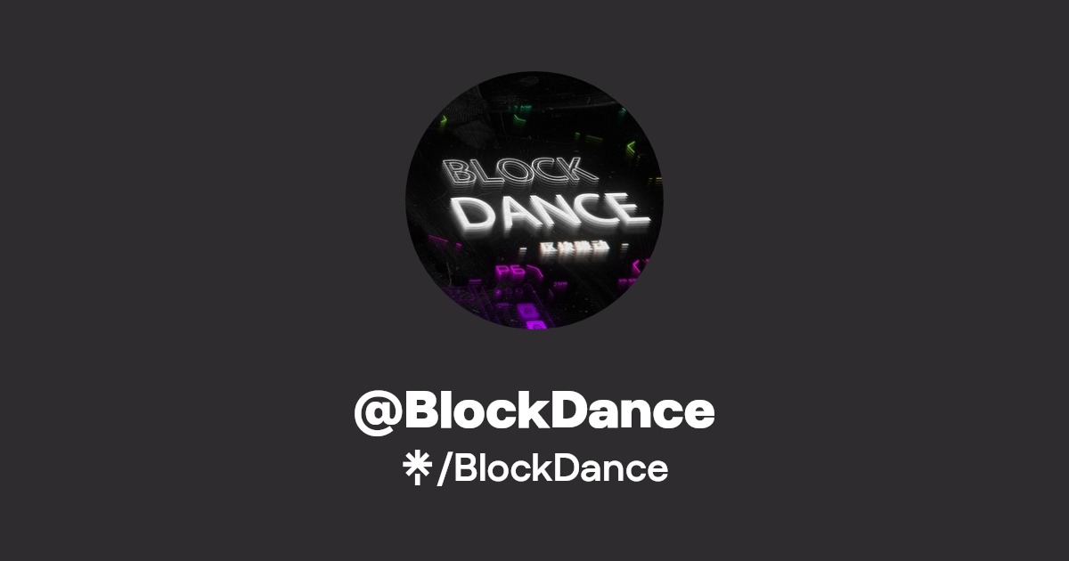 BlockDance | Twitter | Linktree