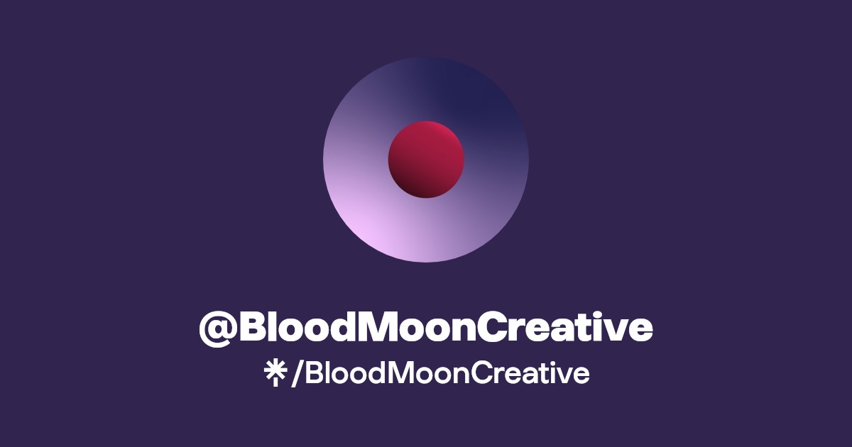 BloodMoonCreative | Instagram | Linktree