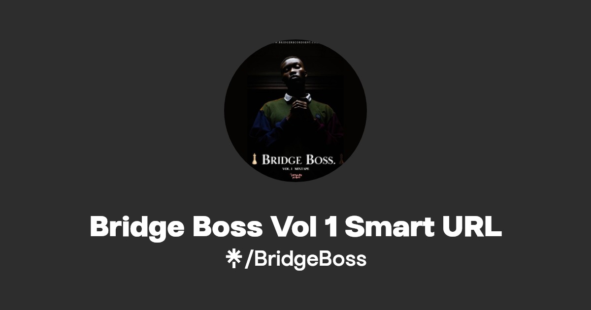 Bridge Boss Vol 1 Smart URL - Listen on YouTube, Spotify, Apple Music ...
