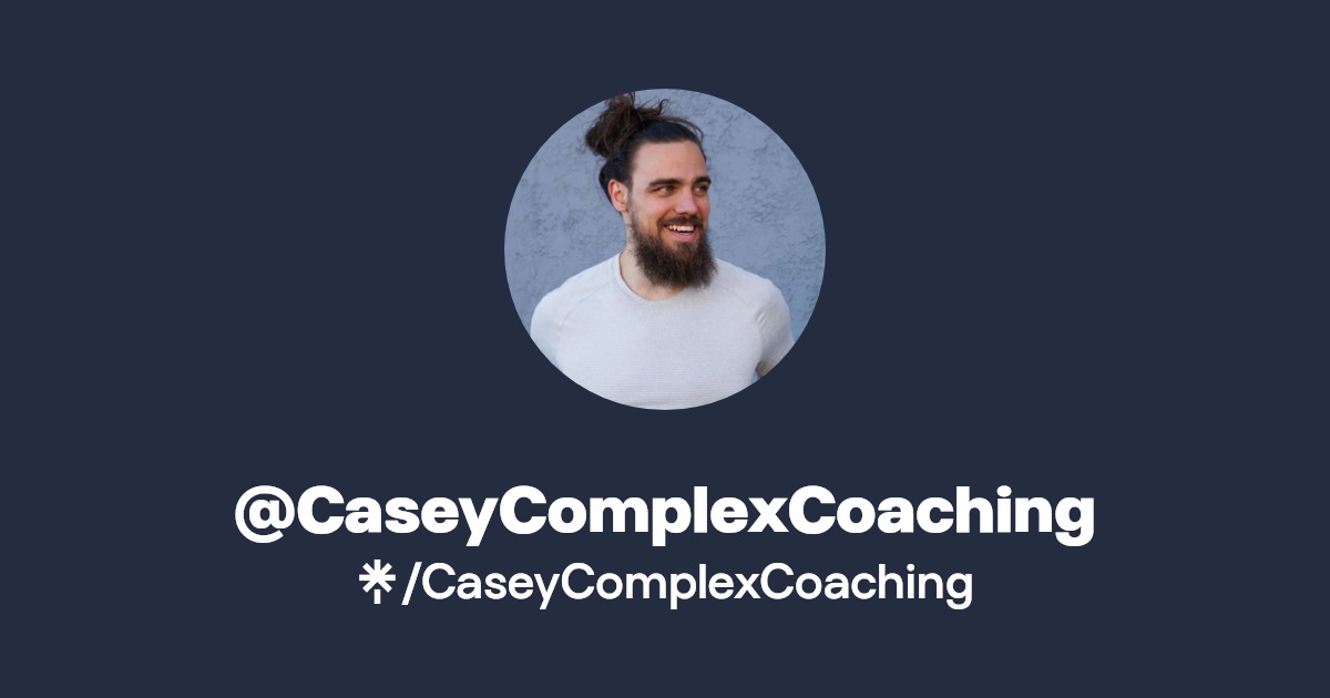 @CaseyComplexCoaching | Linktree