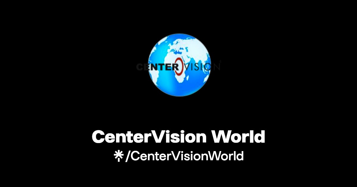 CenterVision World | Instagram, Facebook | Linktree