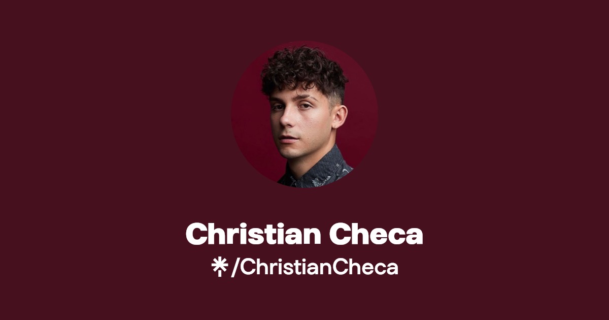 Christian Checa | Instagram, TikTok | Linktree