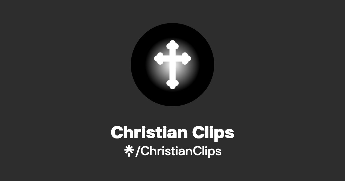 Christian Clips | Instagram, TikTok | Linktree