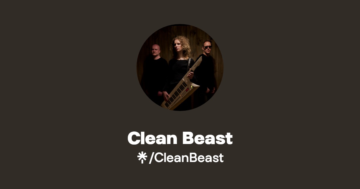 Clean Beast | Instagram, Facebook | Linktree