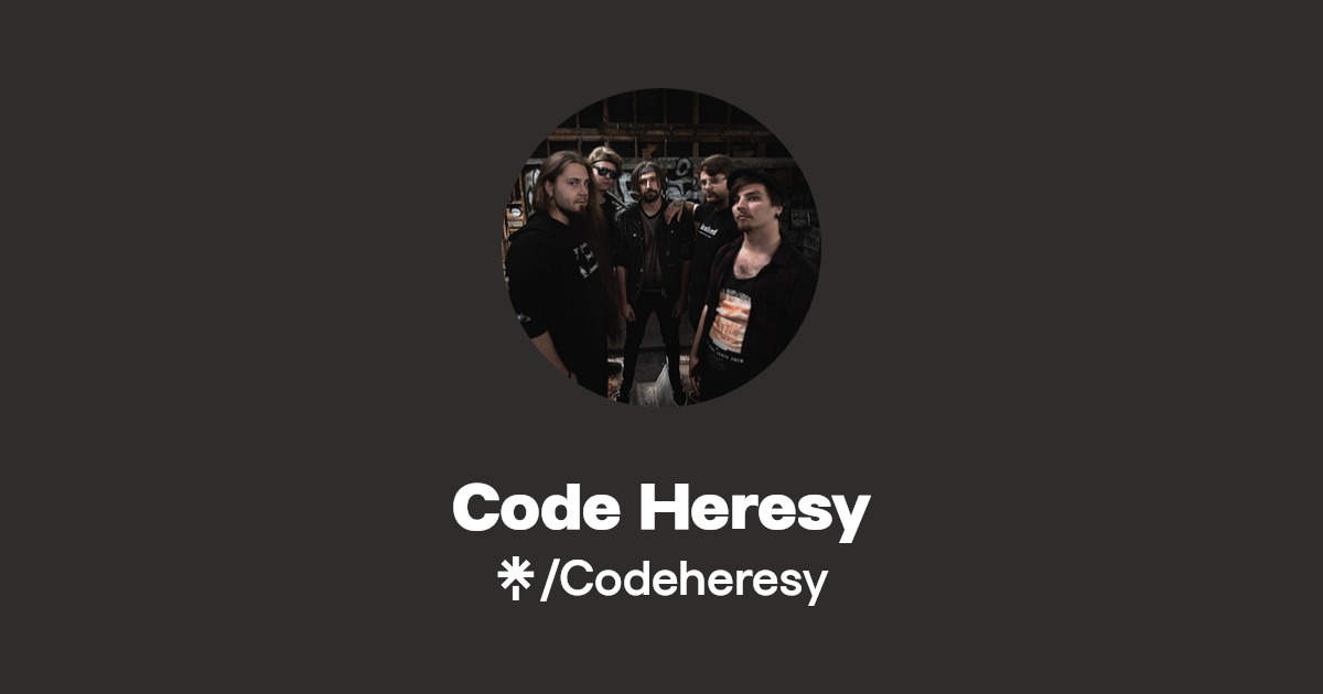 Code Heresy | Instagram, Facebook | Linktree