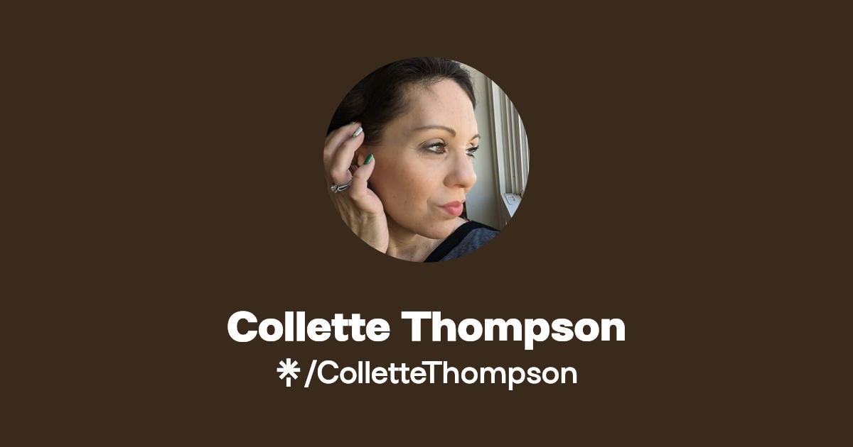 Collette Thompson | Instagram, Facebook, TikTok | Linktree