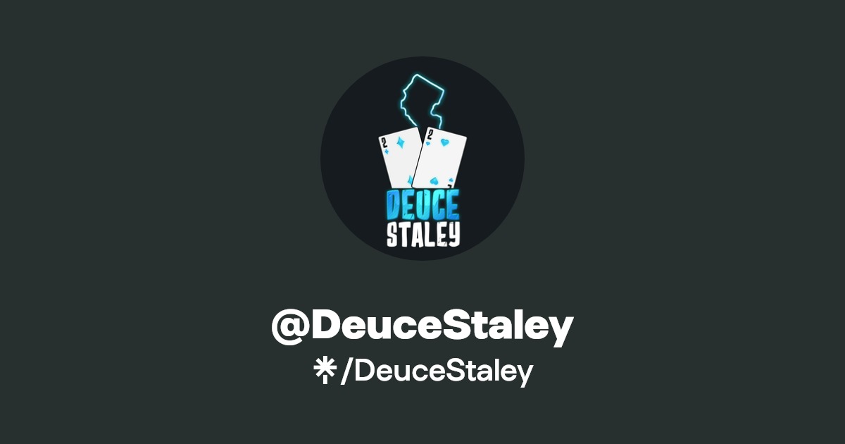 DeuceStaley | Twitch | Linktree