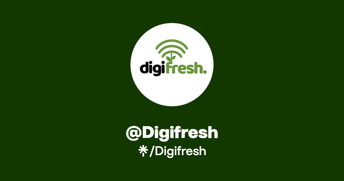 Digifresh | Facebook | Linktree