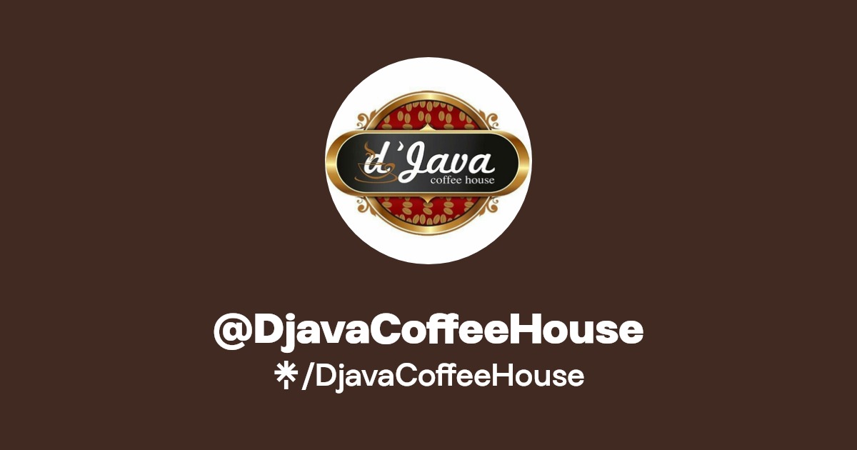 DjavaCoffeeHouse | Facebook | Linktree