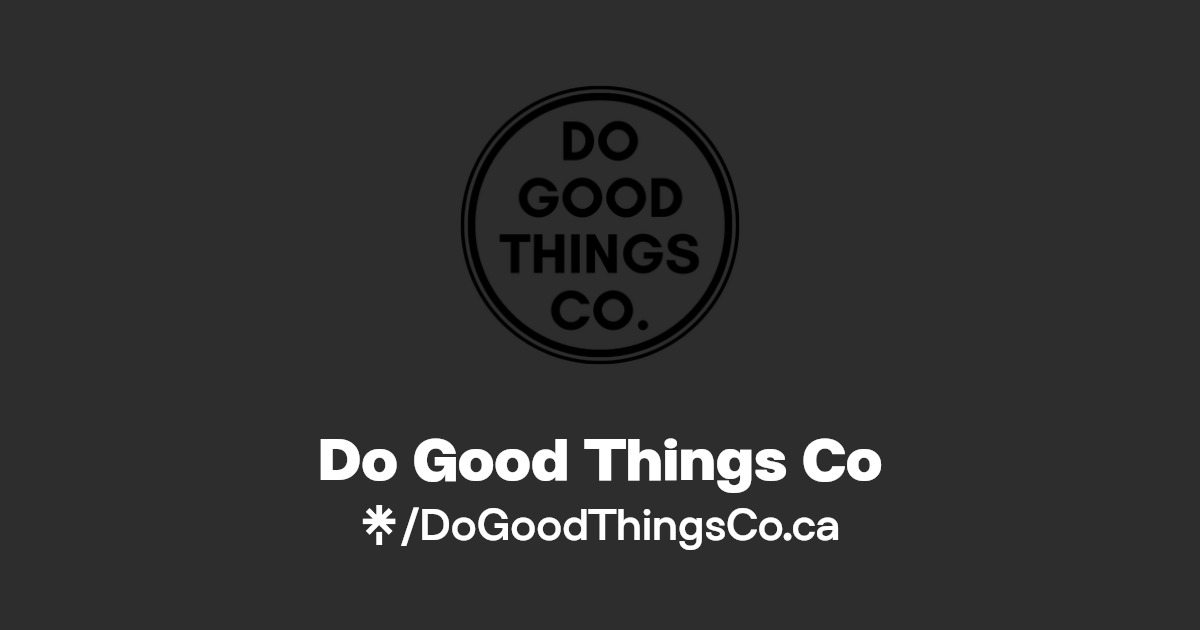 Do Good Things Co (dogoodthing | Instagram | Linktree