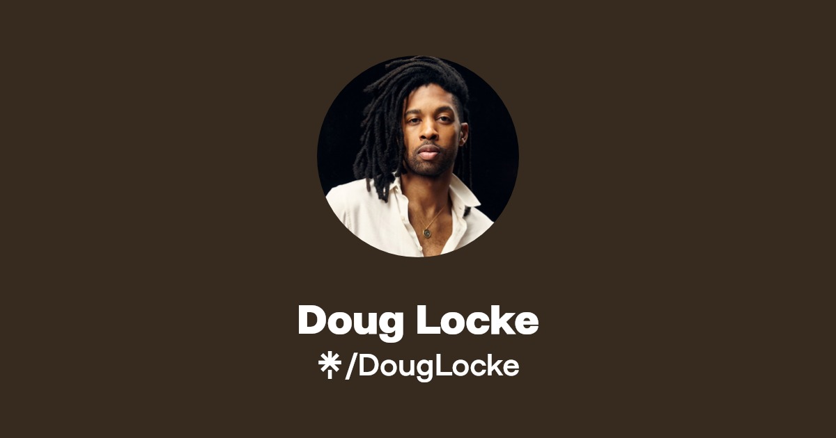 Doug Locke | Instagram, TikTok | Linktree