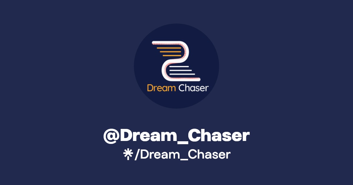@Dream_Chaser | Linktree