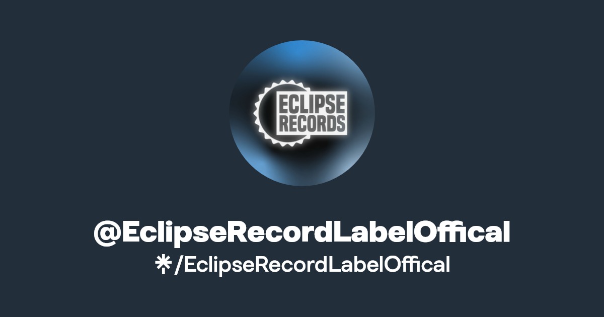 EclipseRecordLabelOffical | Instagram | Linktree