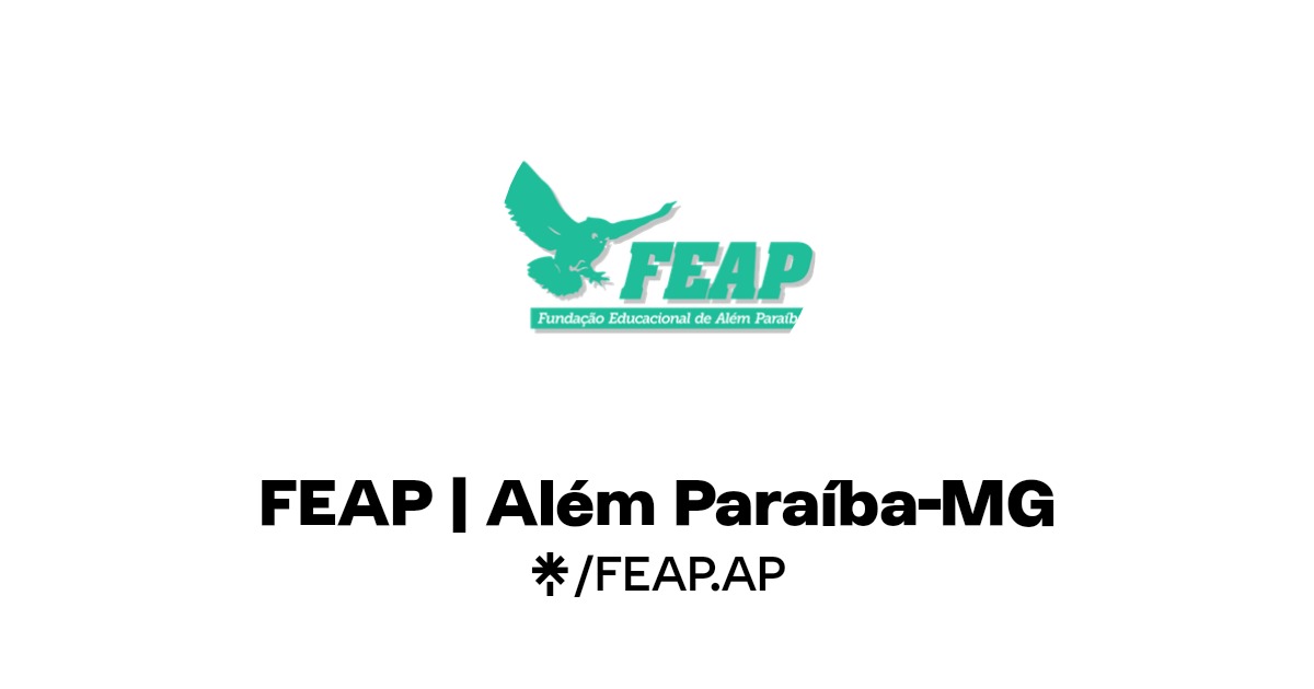 FEAP | Além Paraíba-MG | Instagram, Facebook | Linktree