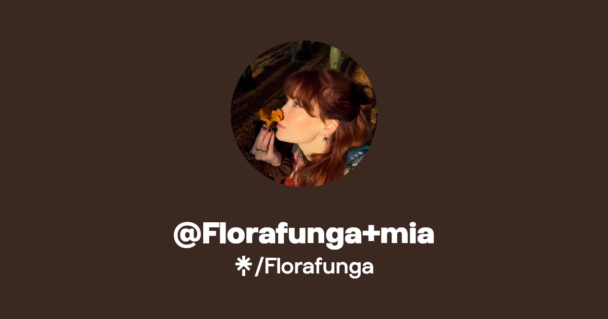 @Florafunga+mia Official: TikTok, Instagram | Linktree