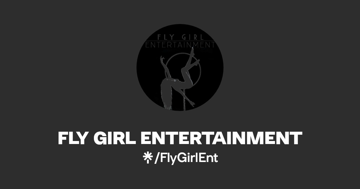 FLY GIRL ENTERTAINMENT | Linktree