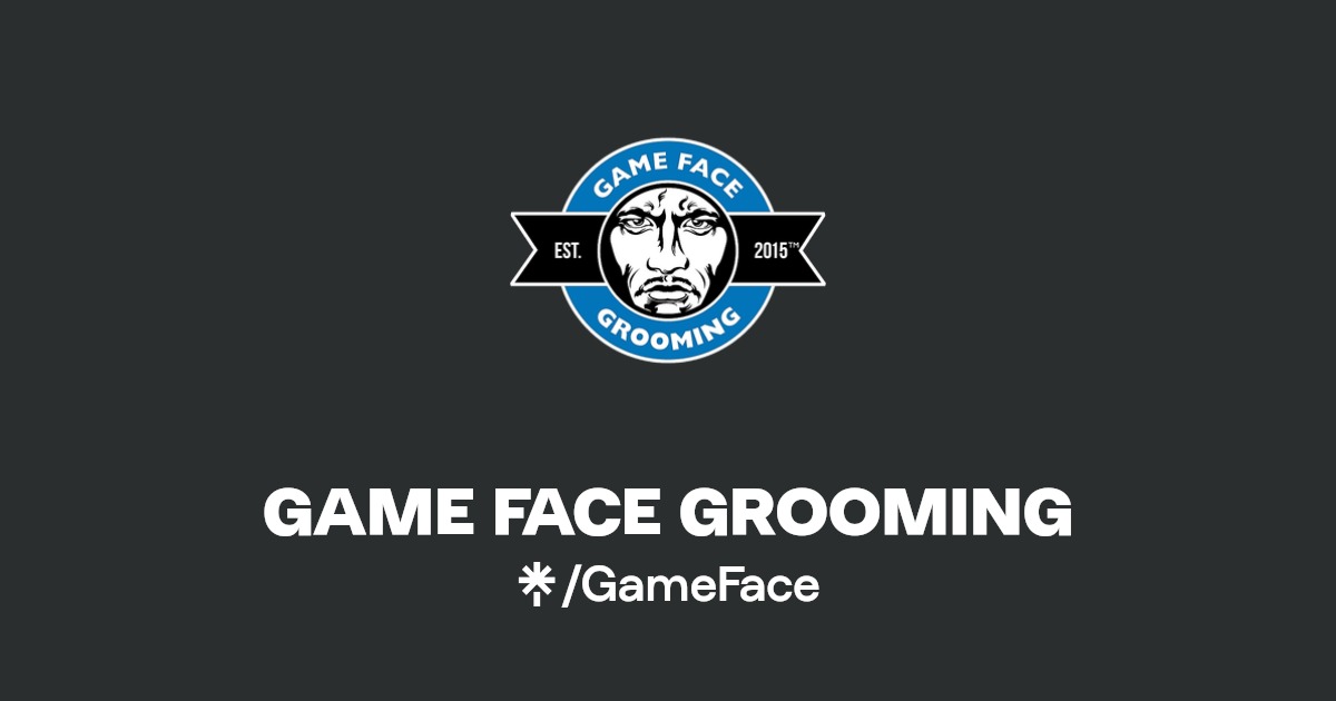 GAME FACE GROOMING(GameFace)'s Favorite Links - Linktree