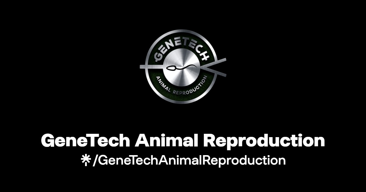 GeneTech Animal Reproduction | Instagram, Facebook | Linktree