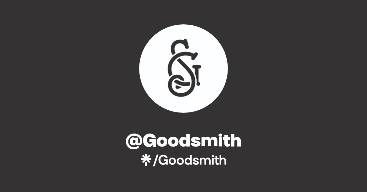 @Goodsmith | Linktree