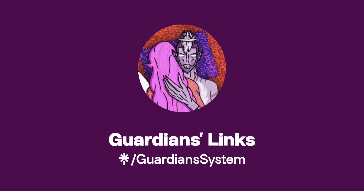 Guardians' Links | Twitter, Instagram, TikTok, Twitch | Linktree