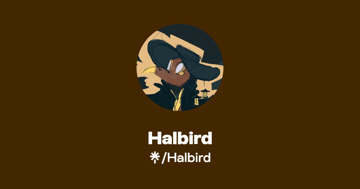 Halbird | Twitter, Instagram, TikTok | Linktree