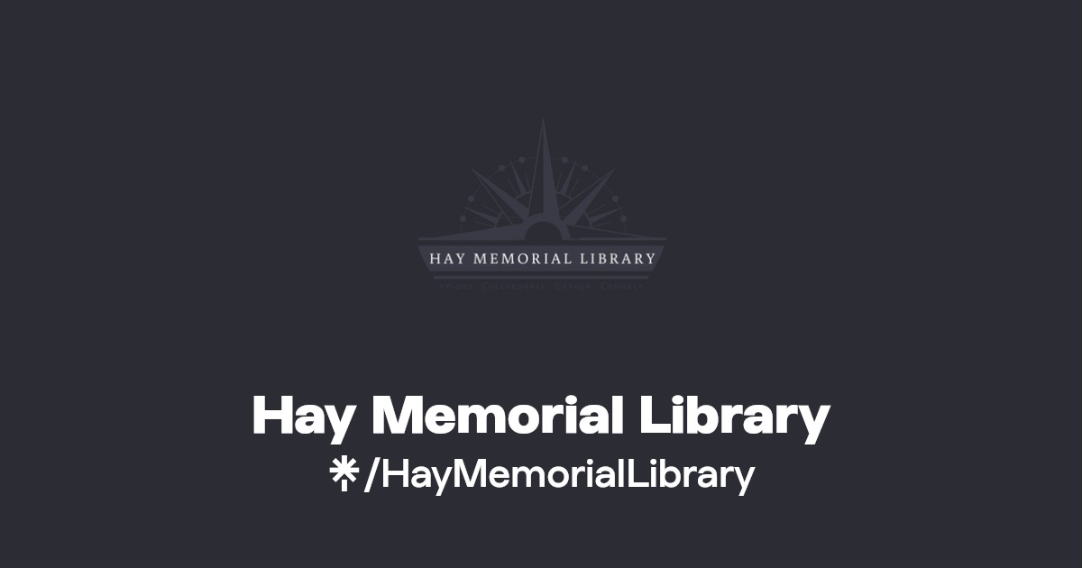 Hay Memorial Library | Instagram, Facebook | Linktree