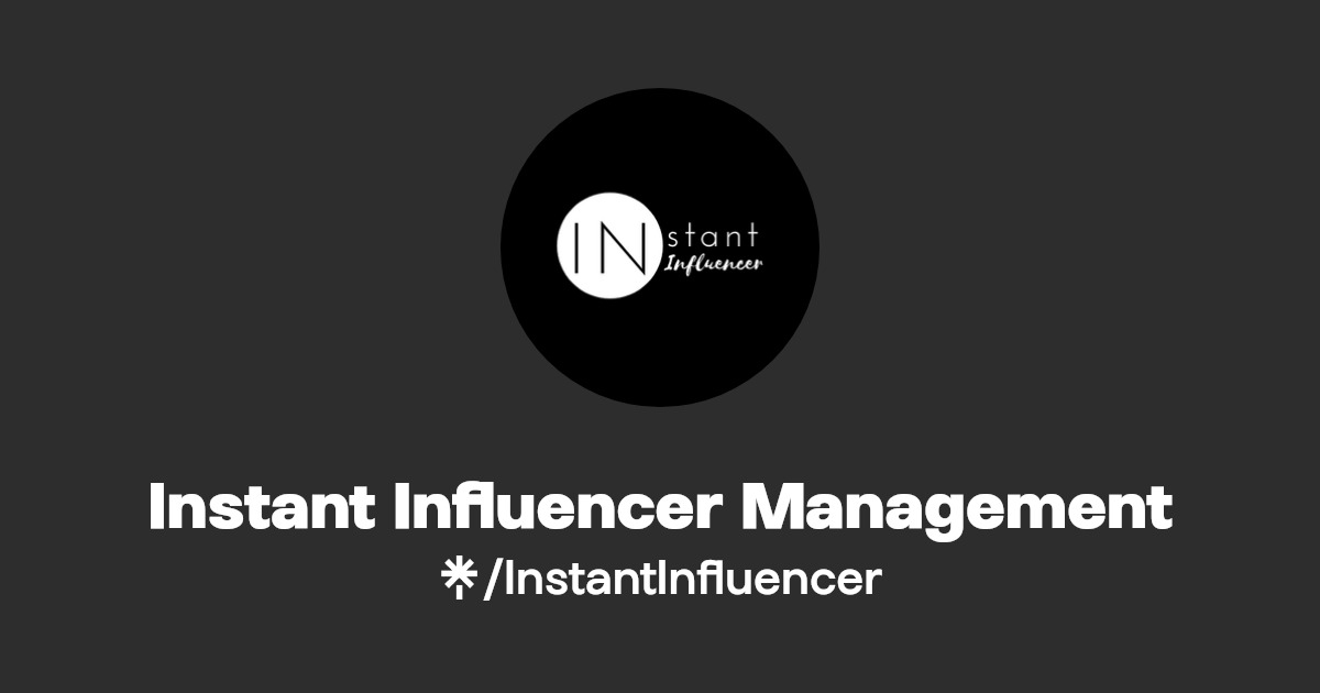 Instant Influencer Management | Instagram, Facebook | Linktree
