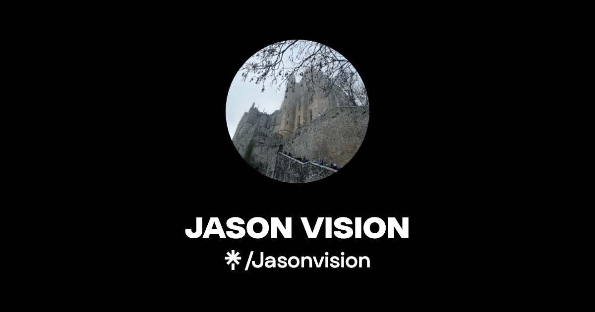 JASON VISION 𐕣 ⸸ | Instagram | Linktree