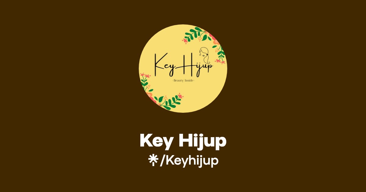 Key Hijup | TikTok | Linktree