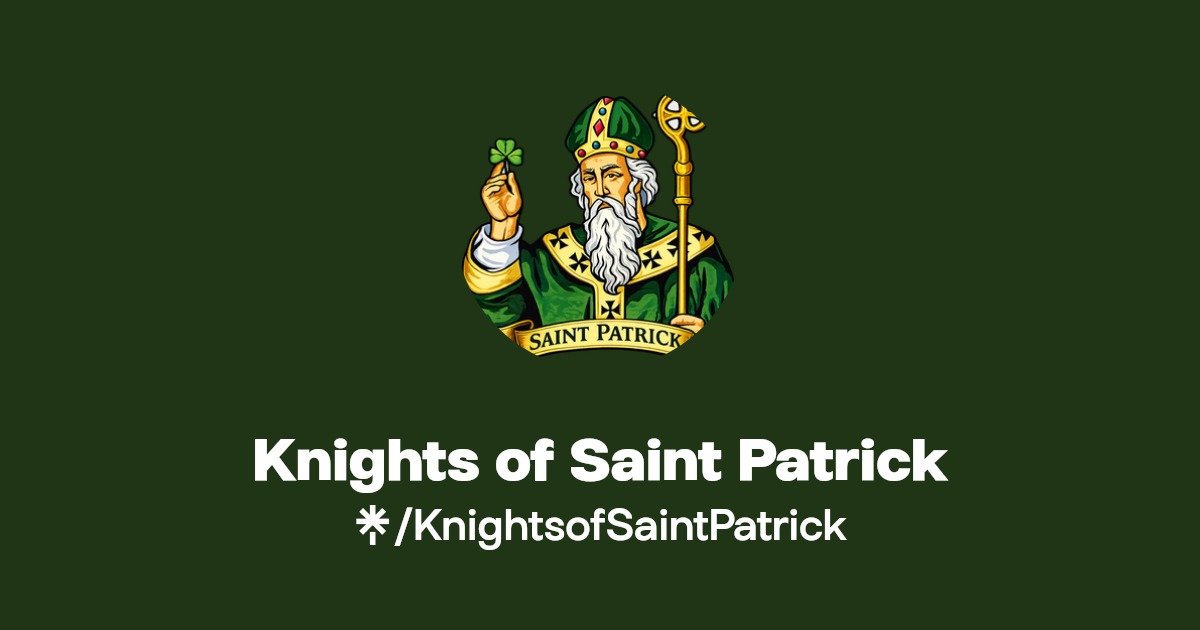 Knights of Saint Patrick | Facebook | Linktree