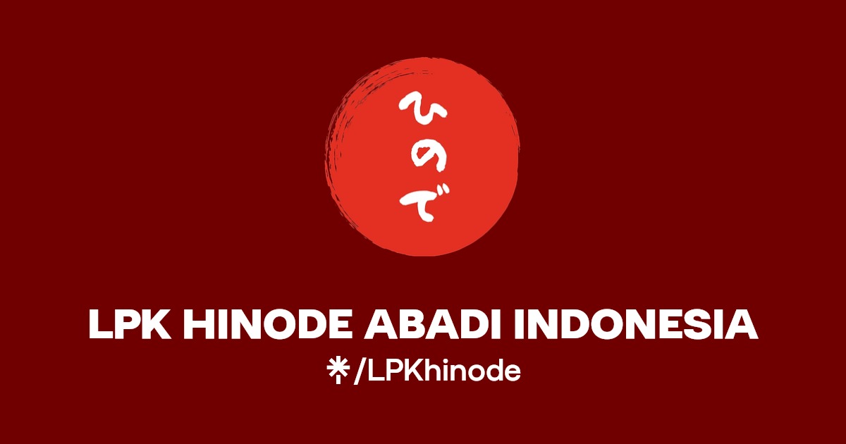 LPK HINODE ABADI INDONESIA Official: TikTok, Instagram | Linktree