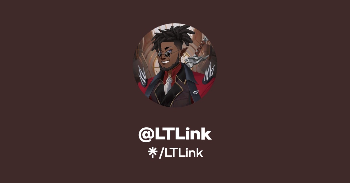 LTLink | Instagram, Twitch | Linktree