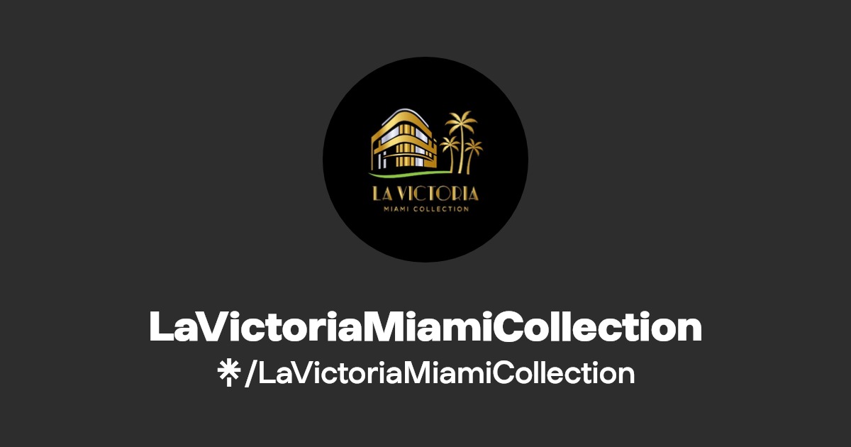 LaVictoriaMiamiCollection | Instagram | Linktree