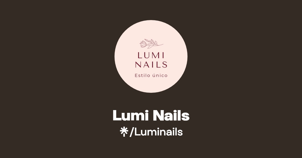 @Luminails's link in bio | Instagram and socials | Linktree