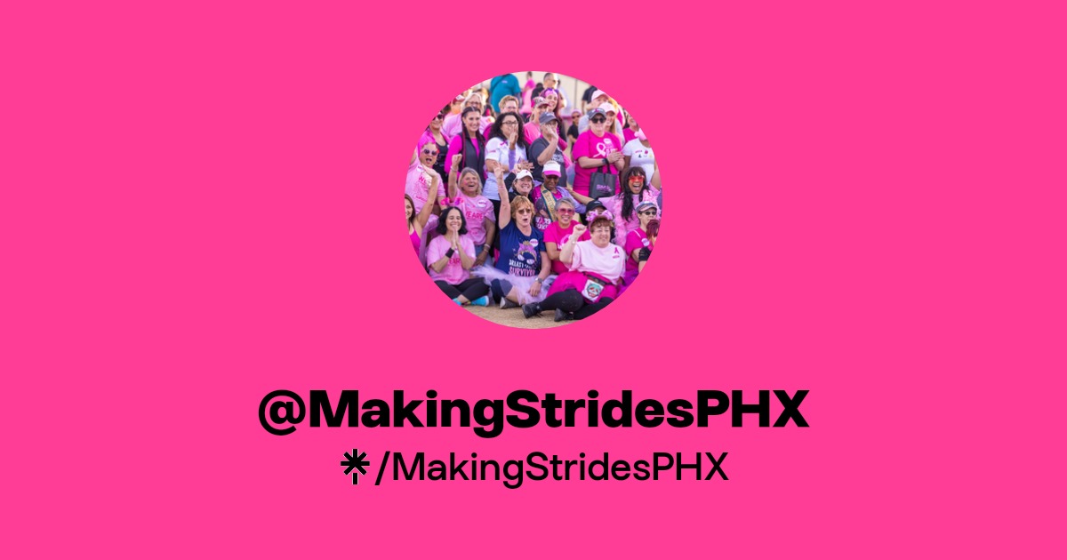 MakingStridesPHX | Instagram, Facebook | Linktree