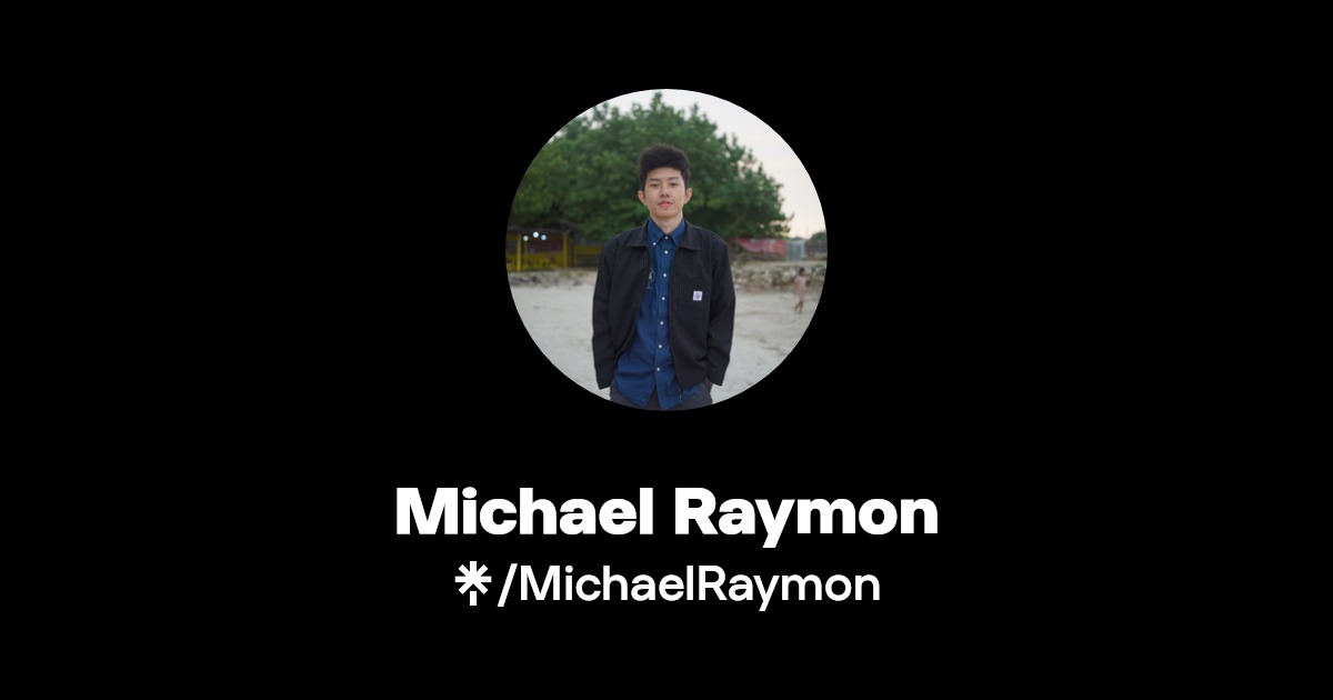 Michael Raymon | Instagram | Linktree