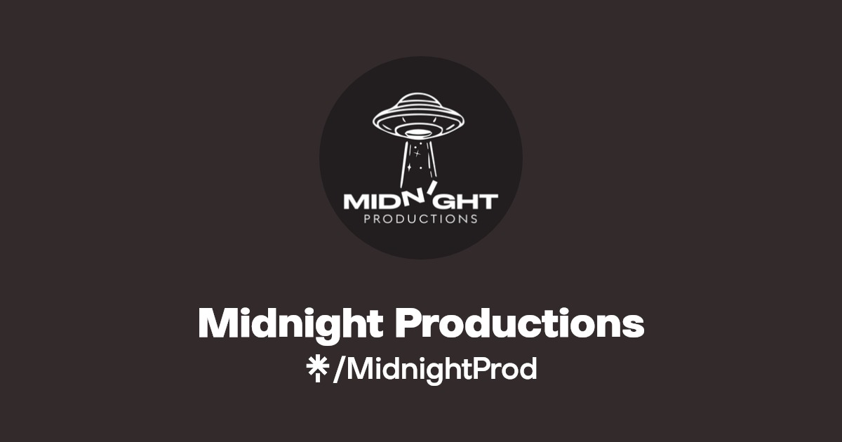 Midnight Productions | Instagram | Linktree