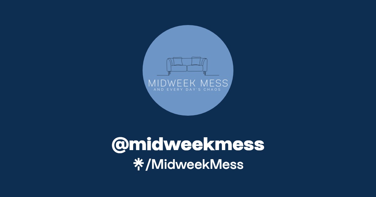@midweekmess | Instagram, TikTok | Linktree