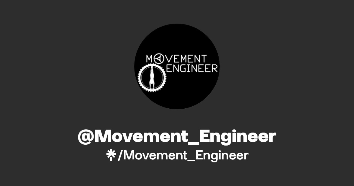 Movement_Engineer | Facebook | Linktree